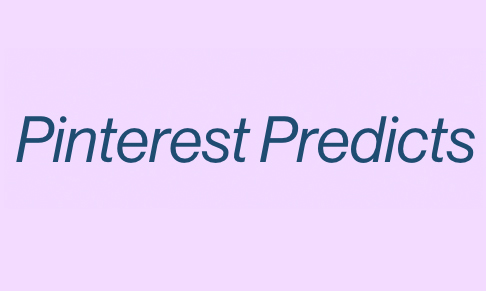 Pinterest Predicts for 2021 revealed